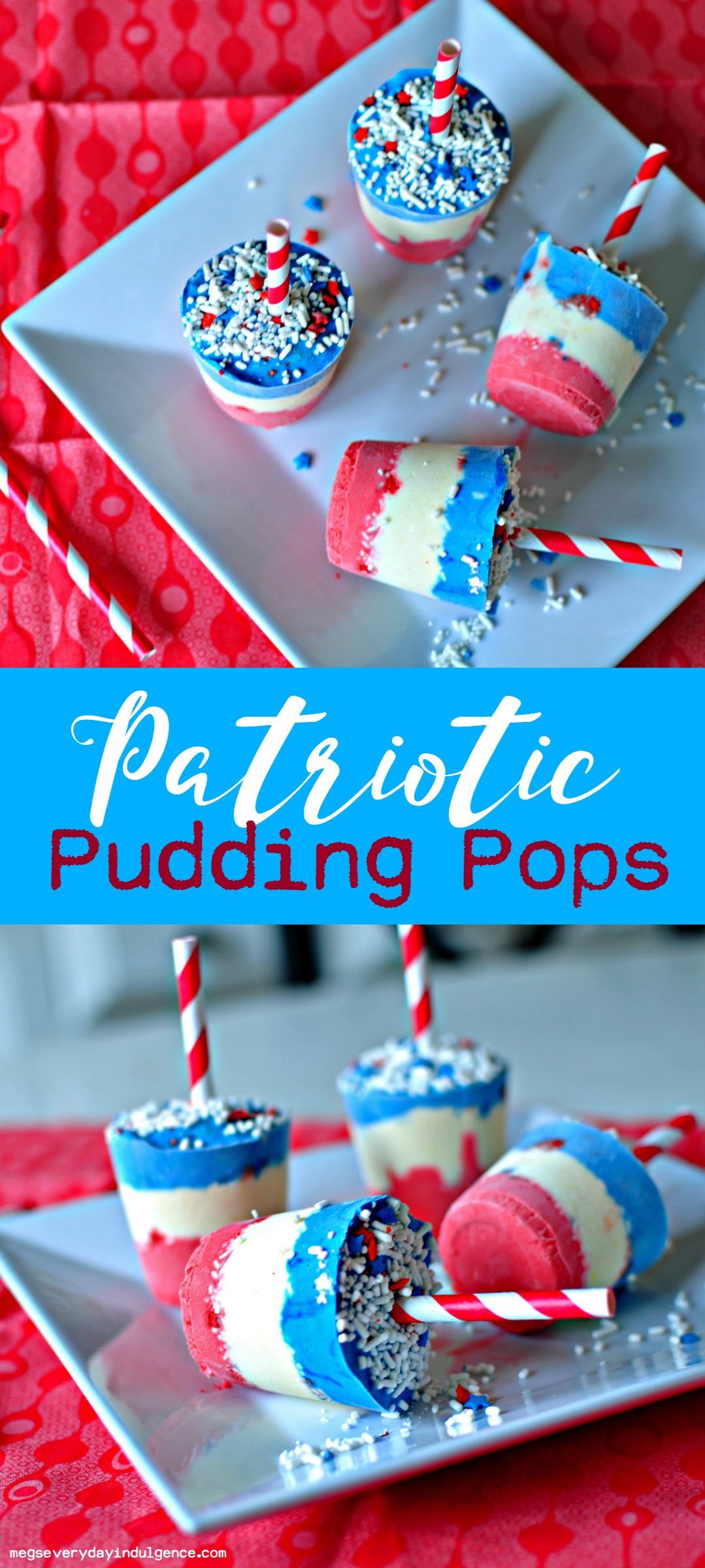 Patriotic Pudding Pops - Meg's Everyday Indulgence