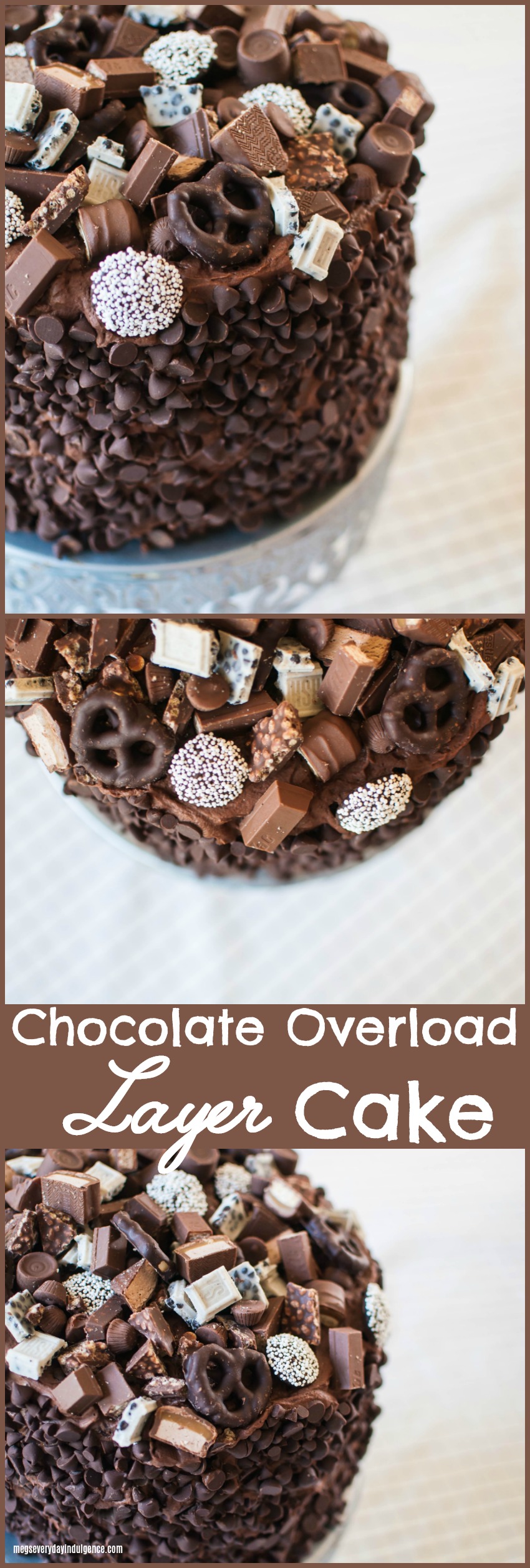 Chocolate Overload Layer Cake - Meg's Everyday Indulgence