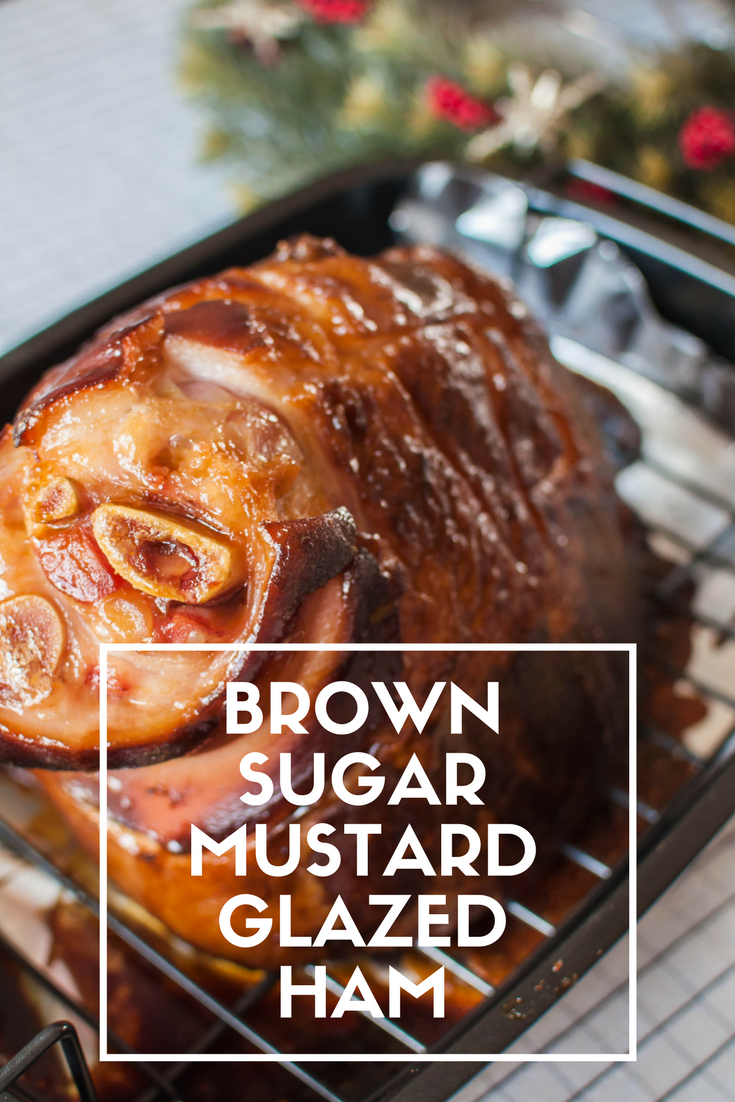 Brown Sugar Mustard Glazed Ham - Meg's Everyday Indulgence