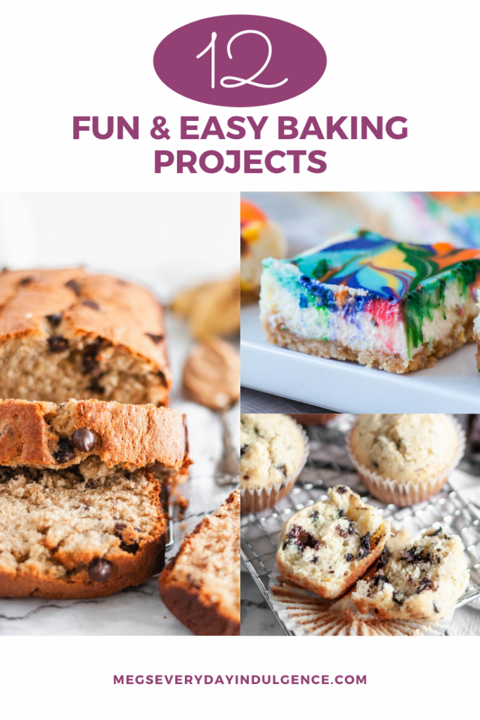 12 Fun & Easy Baking Projects - Meg's Everyday Indulgence