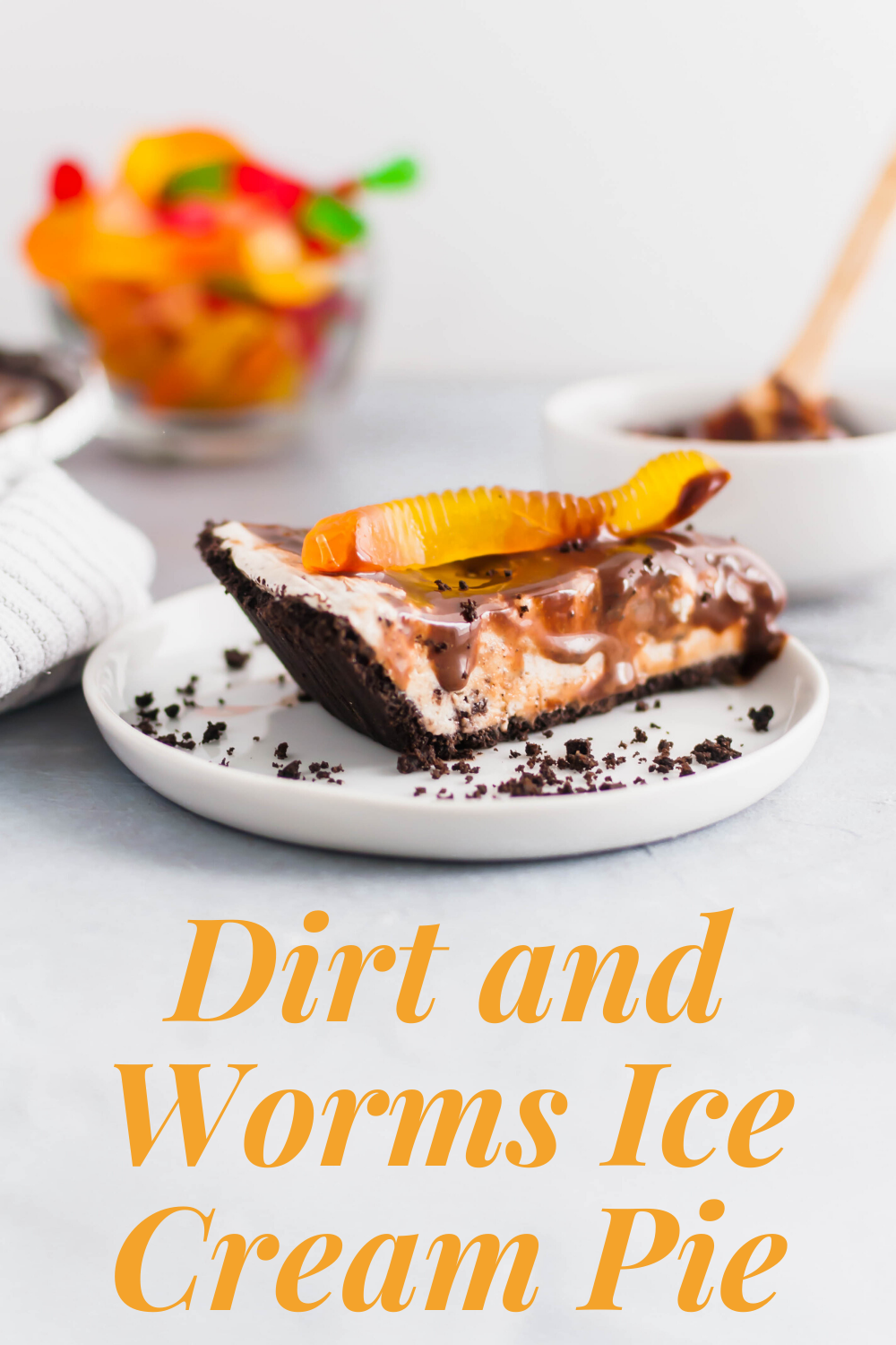 Dirt and Worms Ice Cream Pie - Meg's Everyday Indulgence
